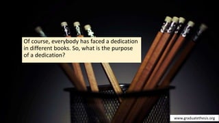 How To Write Thesis Dedication Page | PPT