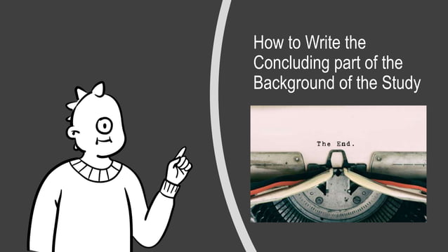 How to write your Background of the Study.pptx | Educational Assessment ...