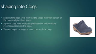 How traditional swedish clogs were made in the Past | PPTX