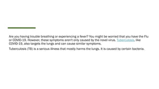 How Tuberculosis Spreads: Symptoms, Causes, and Treatment | PPT