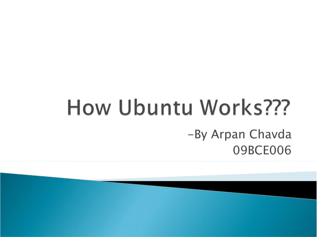 How ubuntu works??? | PPT