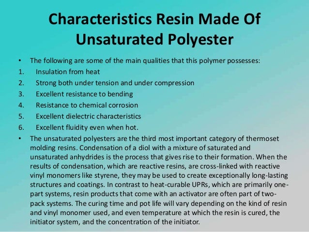 Characteristics resin: made of unsaturated polyester | PPTX