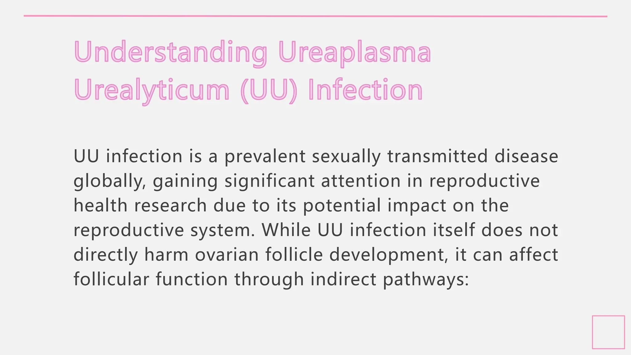 How Ureaplasma Urealyticum Infection May Influence Ovarian Follicle ...