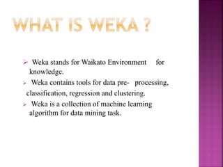 How use weka tool | PPTX