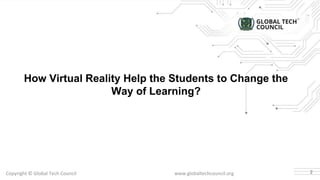 How virtual reality help the students to change the way of learning | PPT
