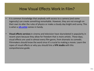 How Visual Effects Work In Film.pptx