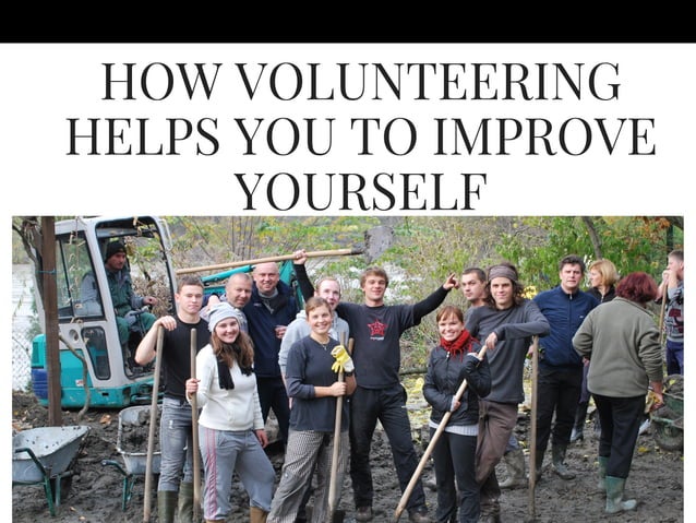 How Volunteering Helps You to Improve Yourself | PPT
