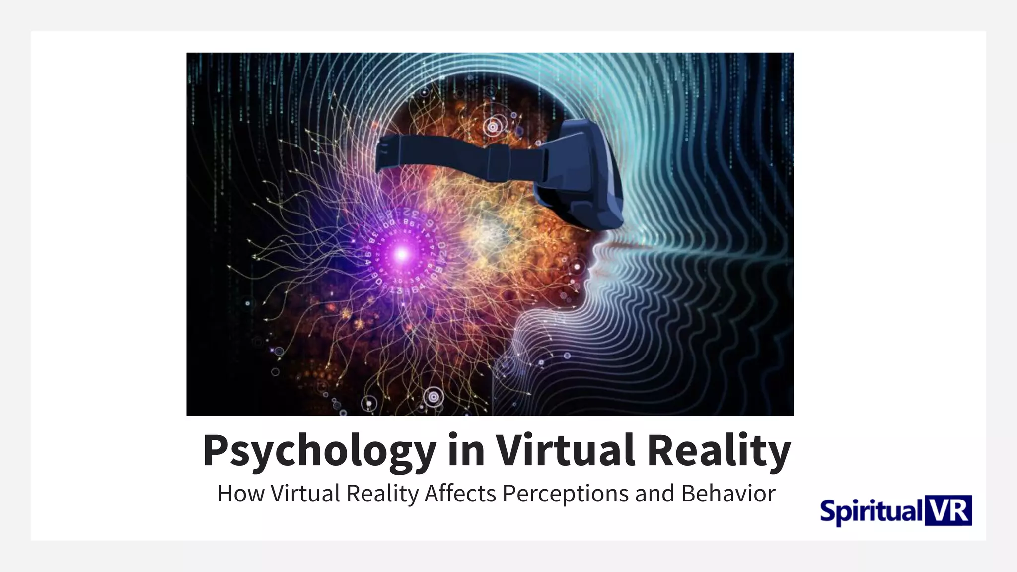 How VR Affects Perception and Behavior - Kristina Surh SpiritualVR | PPT