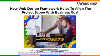 How Web Design Framework Helps To Align The Project Scope With Business ...