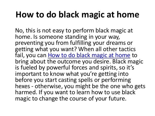 +91-9646823014|How we can to do black magic at home