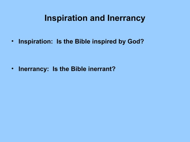 Inspiration and Inerrancy: A Power Point | PPT