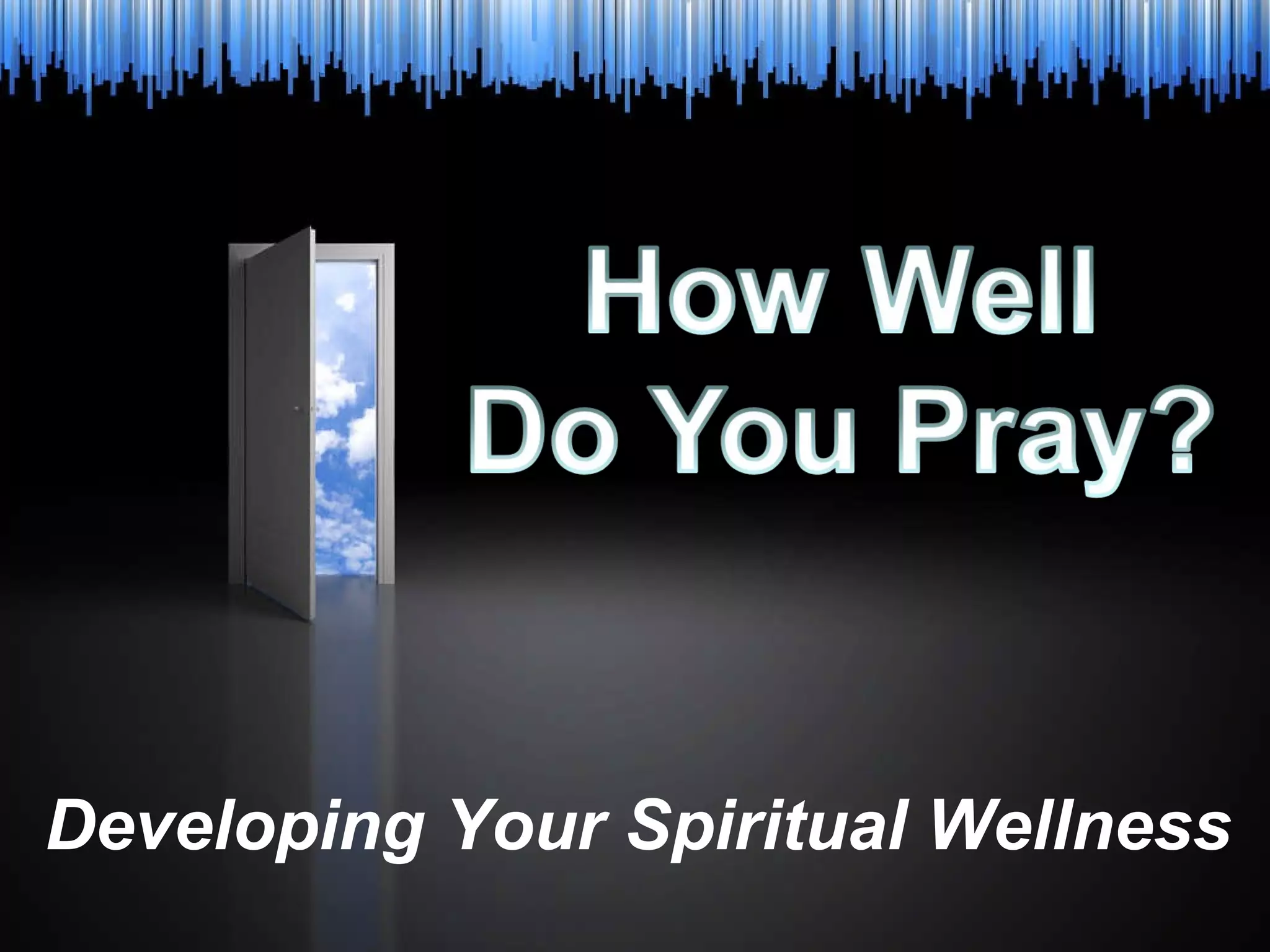 How well do you pray? | PPT | Christianity | Religion & Spirituality