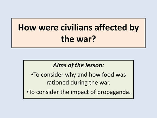 How were civilians affected by the First World War? | PPTX | Death ...