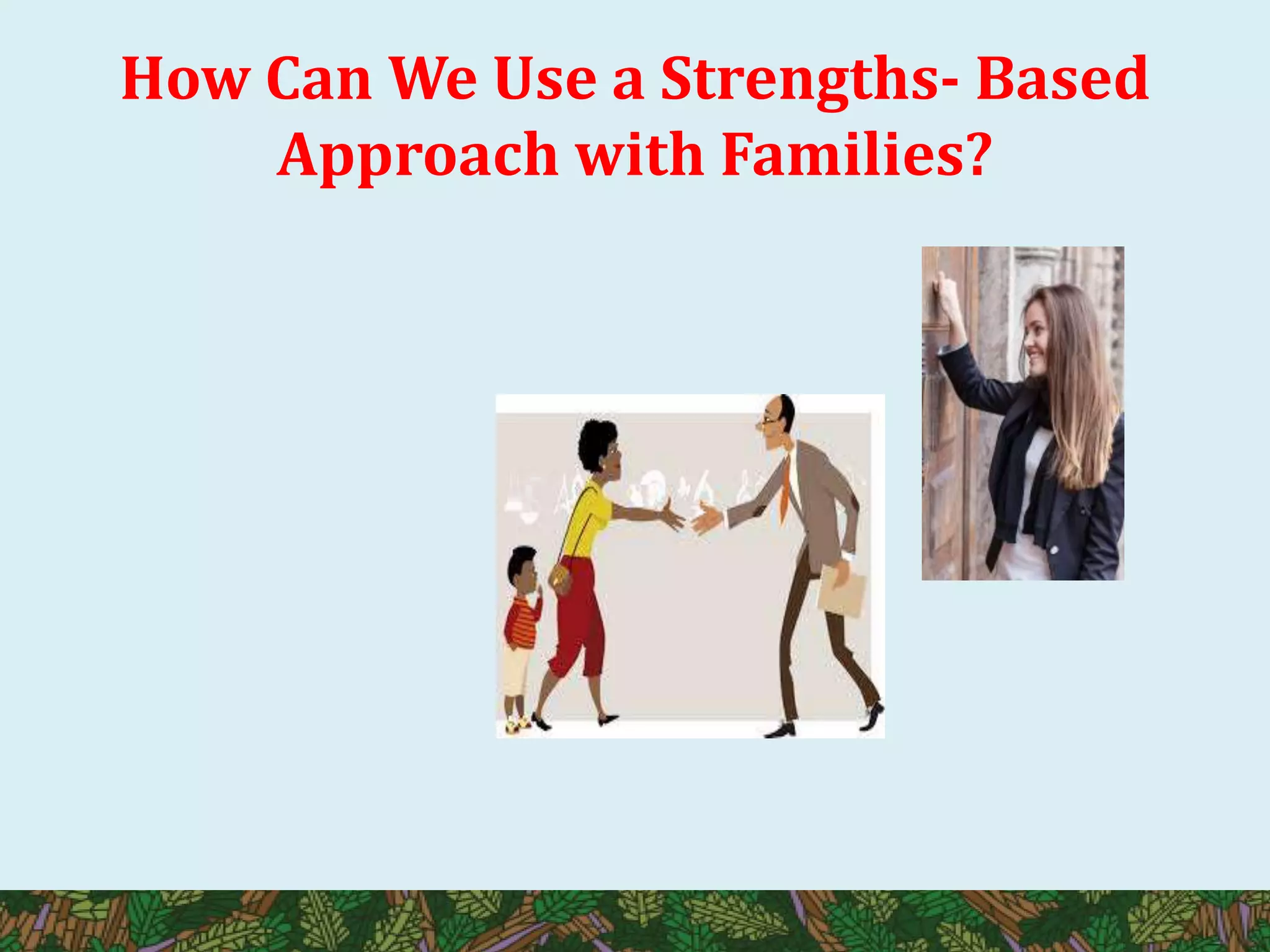The How and Why of Strengths-based Teaching | PPTX