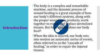 How wound heal process- a brief medical study | PPT