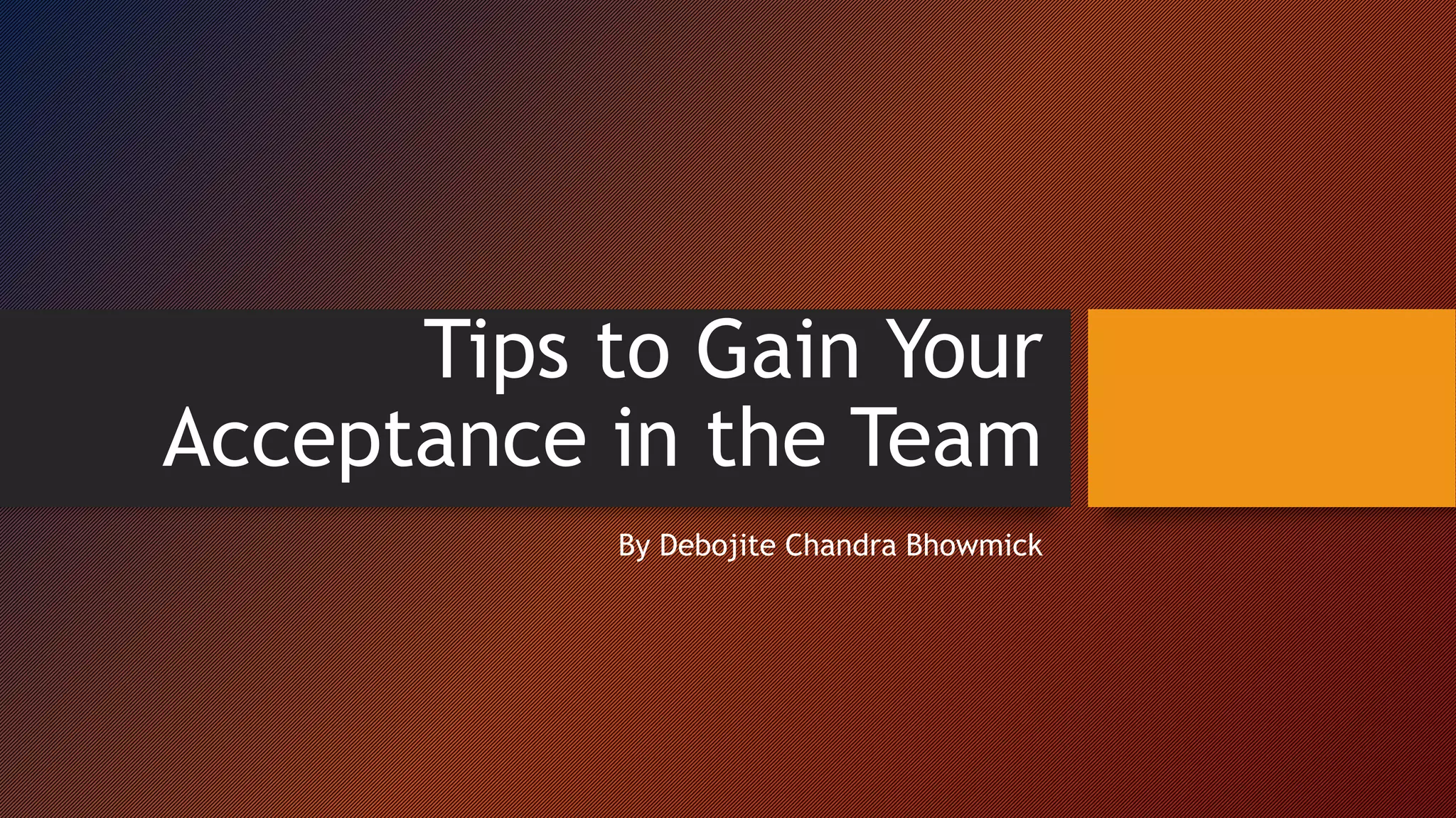 How you can gain your respect and acceptance in the team | PPT