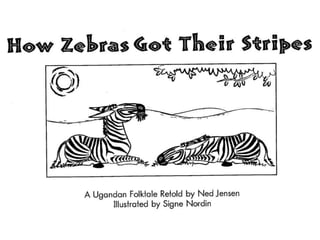 How zebras got their stripes STORY | PPT