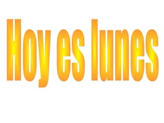 Es Lunes