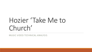 Hozier ‘take me to church’ | PPT
