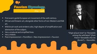 Art appreciation: Fauvism | PPTX