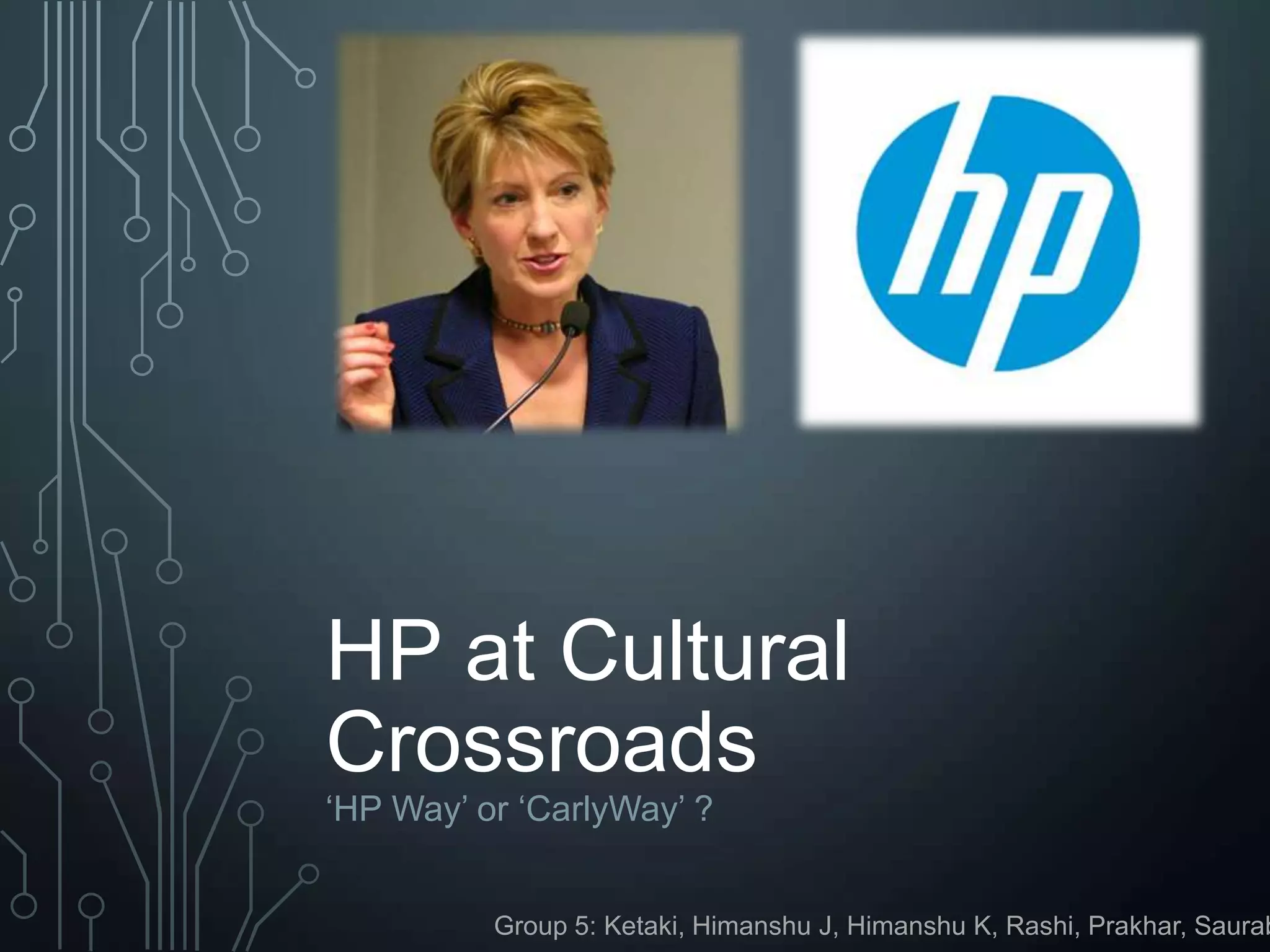 HP at Cultural Crossroads - Impact of Cultural Change - Organisational ...