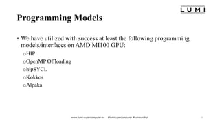 Exploring the Programming Models for the LUMI Supercomputer | PPT