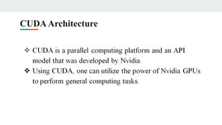 CUDA Architecture | PPT | Operating Systems | Computer Software and Applications