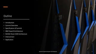 Hardware architecture of Summit Supercomputer | PPTX