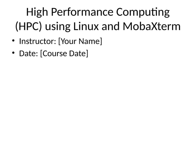 HPC_Course_Presentation_No_Images included.pptx