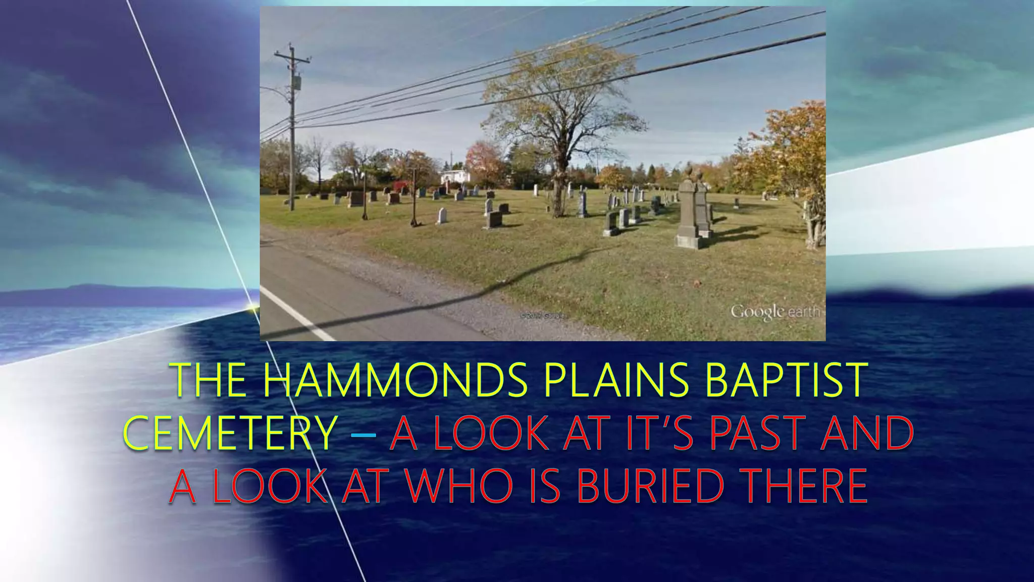 The Hammonds Plains Baptist Cemetery-a History | PPTX