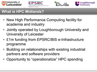 HPC Midlands - Cloud Supercomputing for Academia and Industry | PPT