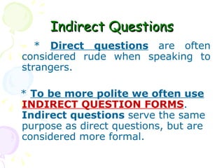 Indirect Questions for Politeness | PPT