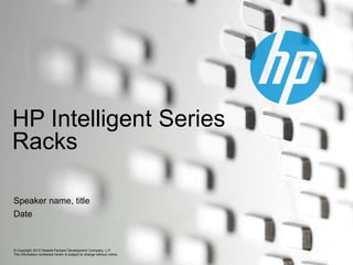 HP Intelligent Series Racks HP Intelligent Series Racks | PPT