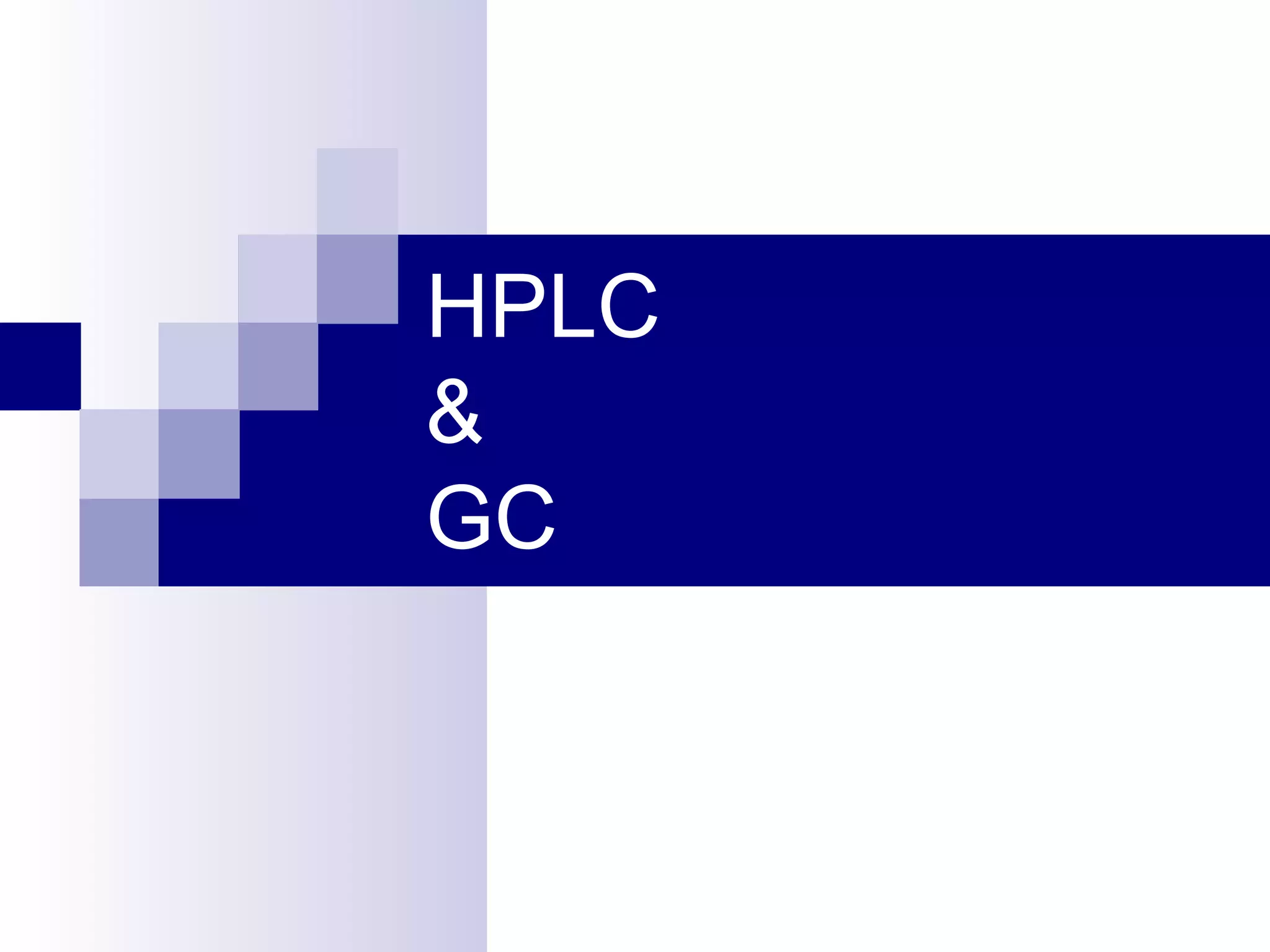 Hplc & GC | PPT