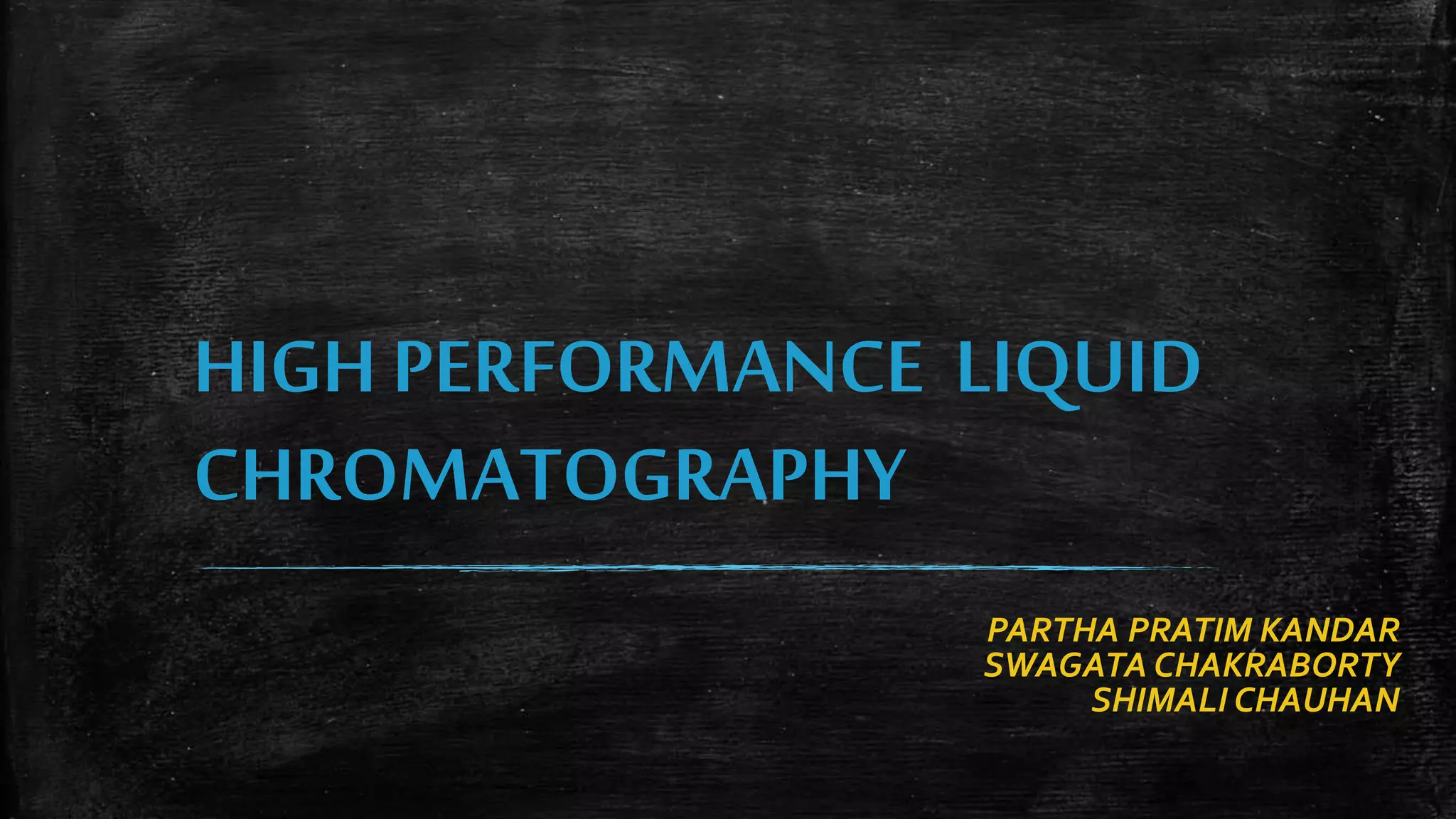 High Performance Liquid Chromatography Ppt