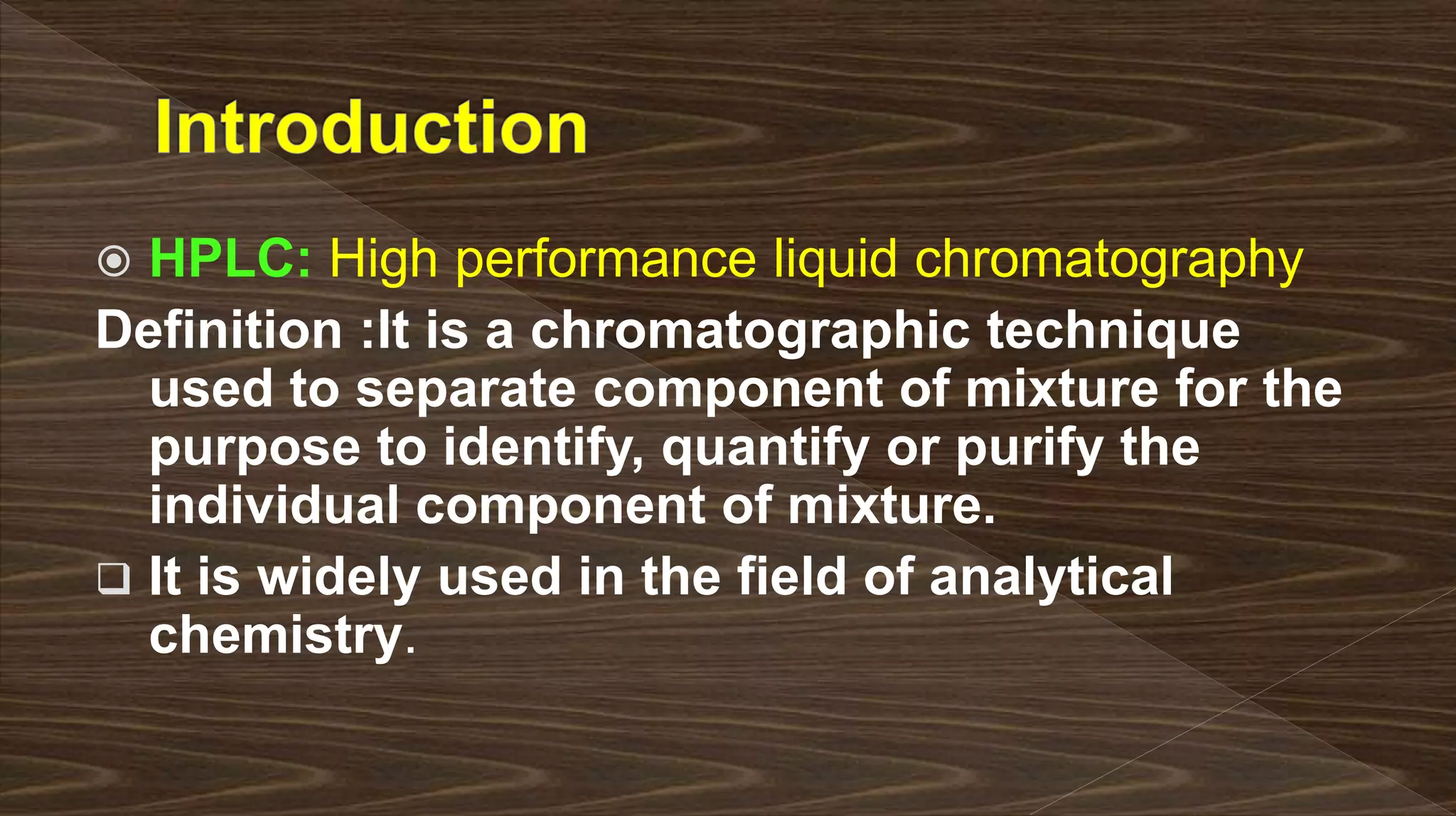 HPLC- high performance liquid chromatography | PPT