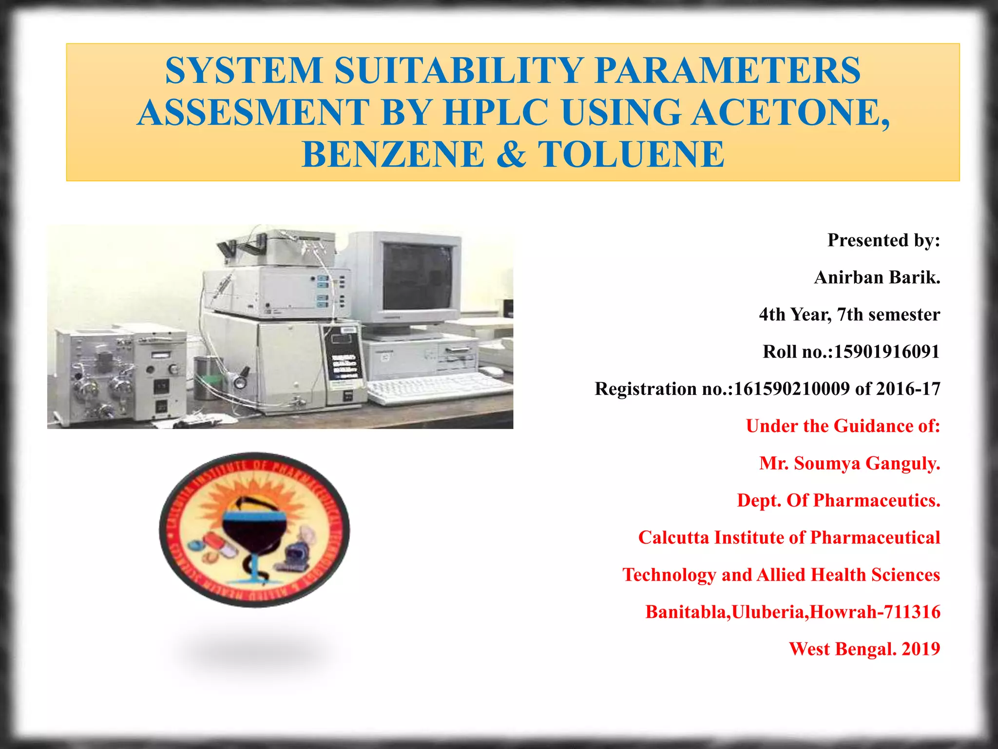 System suitability parameters assessment by HPLC | PPTX