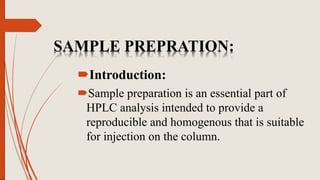 HPLC Sample Preparation and Instrumentatio | PPTX