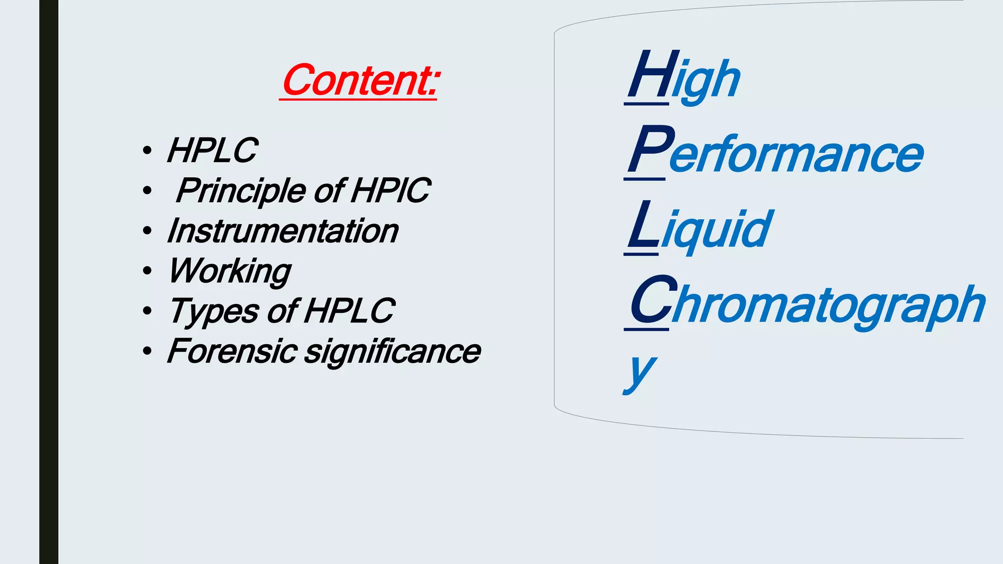 High performance liquid chromatography (HPLC) | PPTX