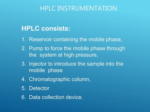 HPLC Principle,Instrumentation and Application | PPTX