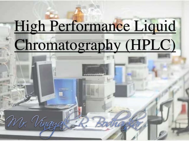 High Performance Liquid Chromatography.. | PPT