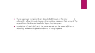 HPLC.pptx principle, instrumentation , theory, columns | PPTX