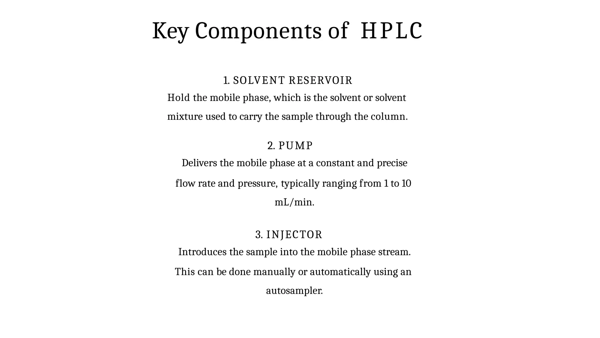 HPLC High-Performance Liquid Chromatography (HPLC) | PPTX