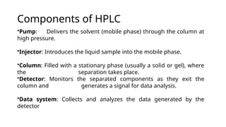 A brief Introduction to HPLC and its principle | PPTX