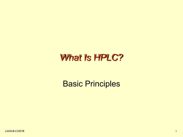 HPLC Basic Principles are used to pharmaceutical industry for ...