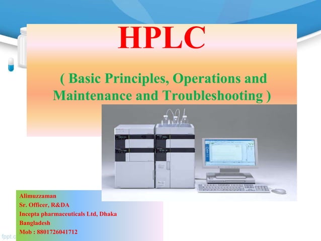 Hplc (basic principles, operation and maintenance) | PPT