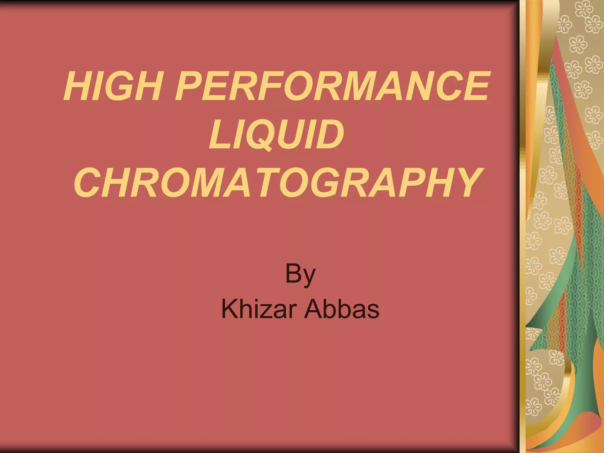 HPLC by Dr Khizar Hayat | PPT