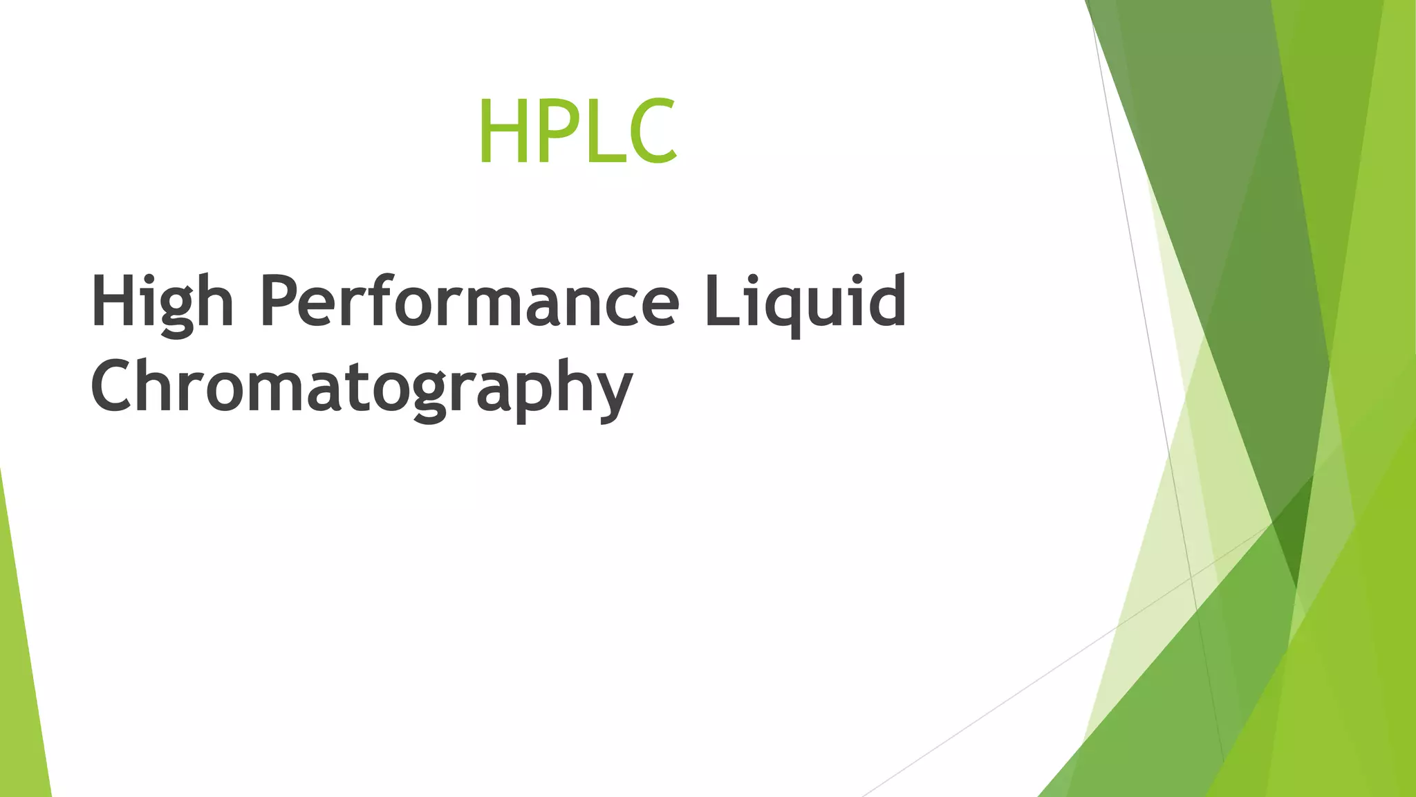Introduction to HPLC | PPTX
