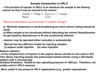 Hplc instrumentation in detail (Practical) Hplc pump inj_column | PPTX