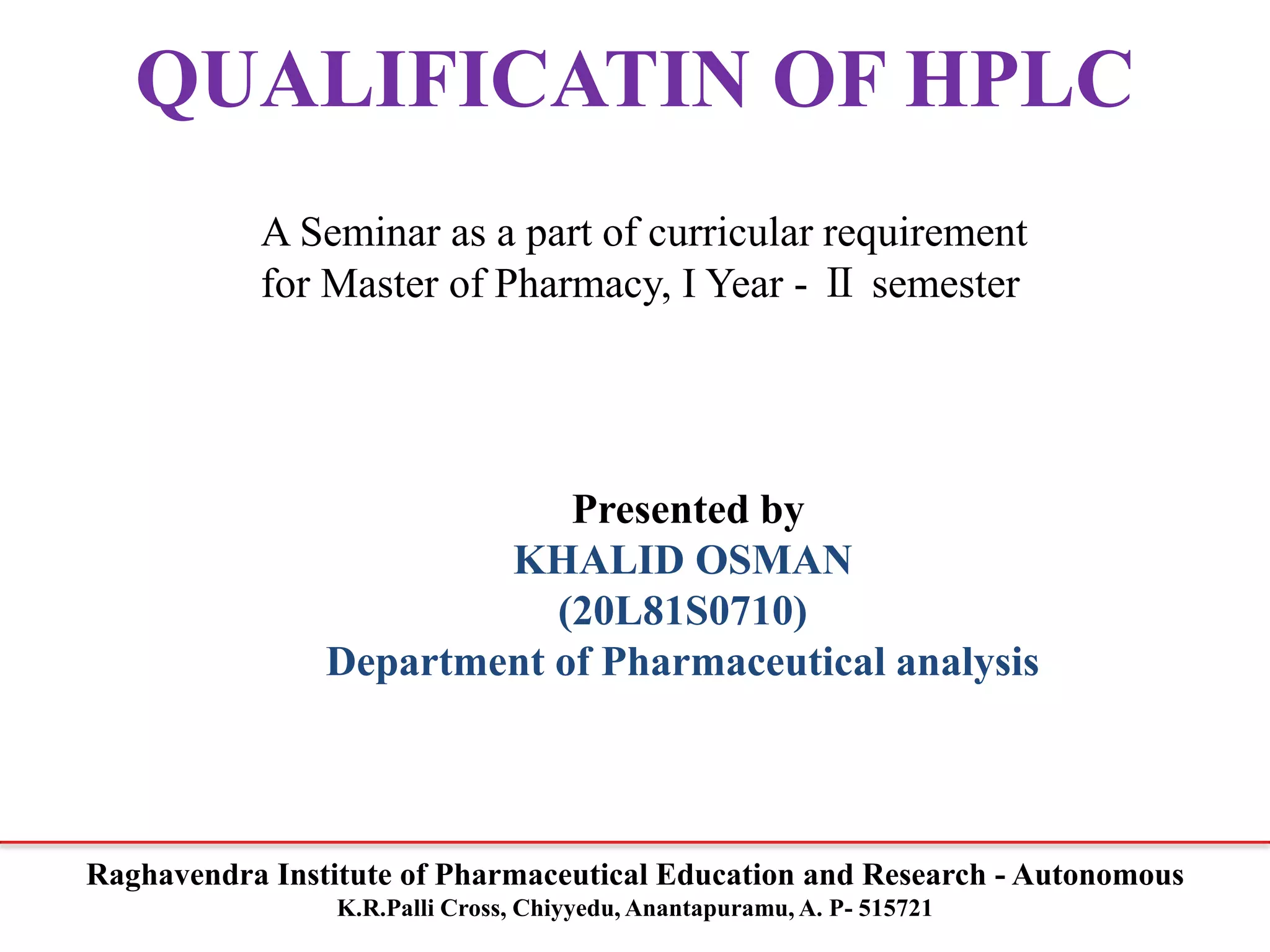 Qualification Of HPLC | PPTX